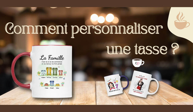 Comment Personnaliser Une Tasse Chez Cadeau Plus - Cadeau Plus