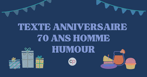 20 Idées Texte Anniversaire 70 Ans Homme Humour - Cadeau Plus