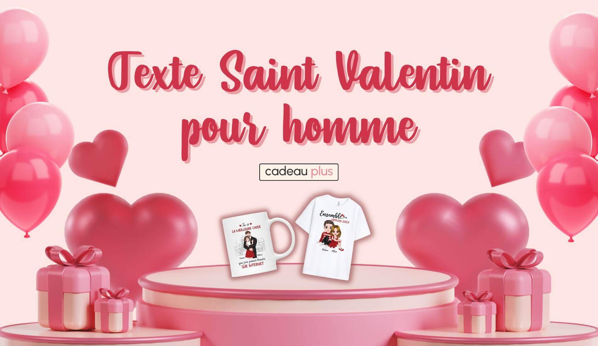 Top 60 exemples de textes Saint Valentin pour homme - Cadeau Plus
